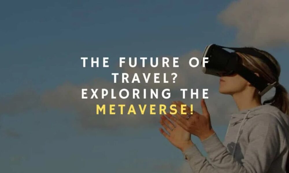 Travel Planning in the Metaverse: Virtual Assistants Leading...
