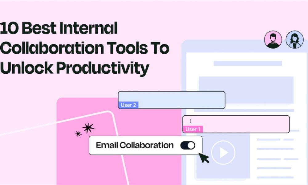 How Custom Internal Tools Can Improve Team Collaboration...